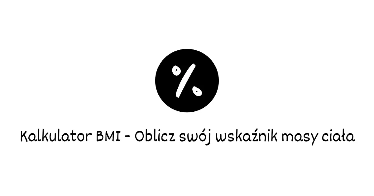 Kalkulator BMI Online – Oblicz Wskaźnik i Ocenę Zdrowia
